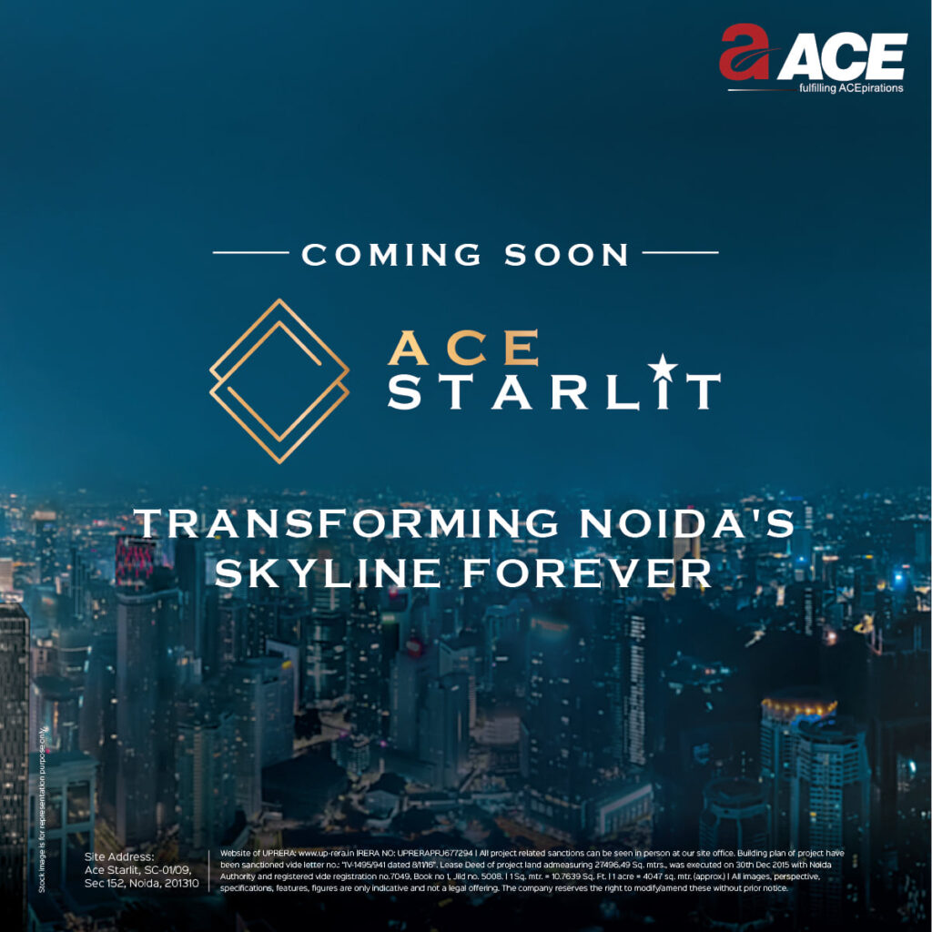 Noida Sector-152: The next big thing - Ace Starlit