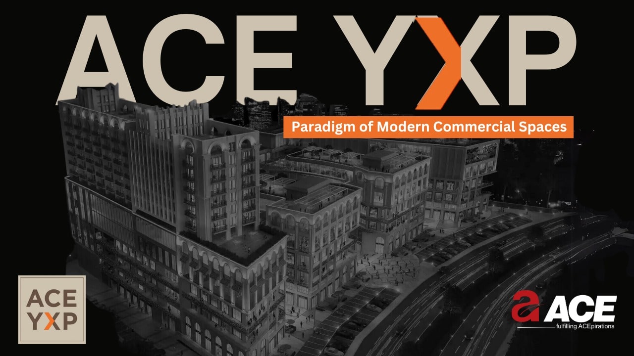 ACE YXP: A Paradigm of Modern Commercial Spaces - Blogs