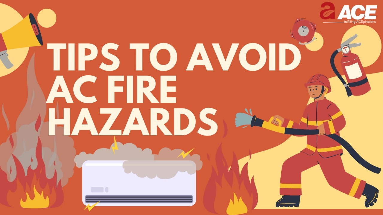 TIPS TO AVOID AC FIRE HAZARDS - Blogs