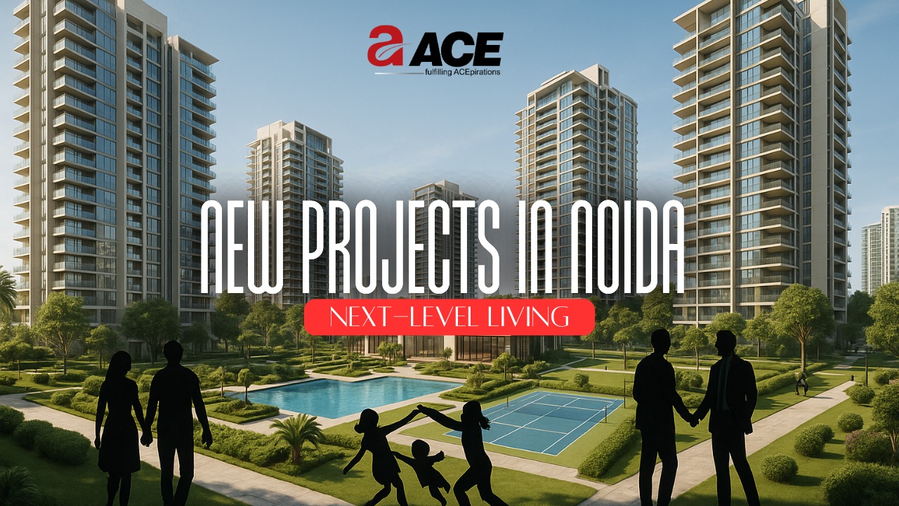 New Projects in Noida with Amenities That Match Global Standards - Blogs